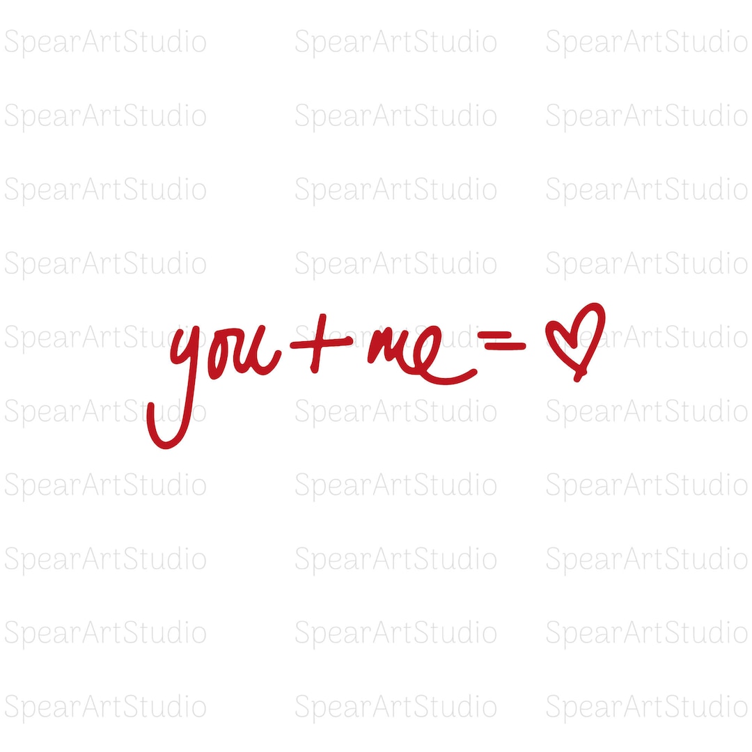 You + Me = Love Svg, You + Me Svg, You + Me = Love, Heart Svg, Digital ...