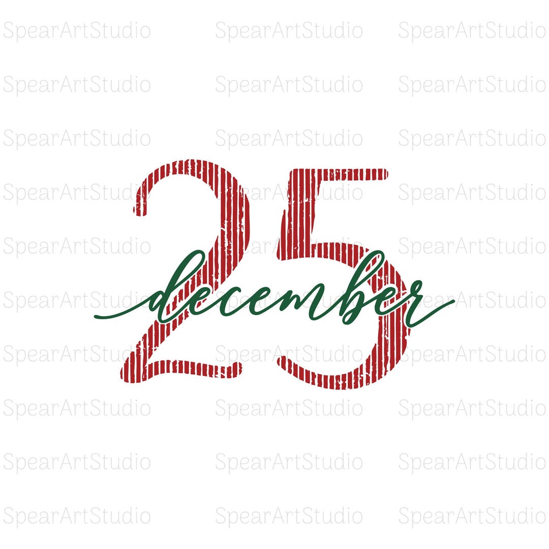 December 25 Png, December 25 Svg, Christmas Png, Merry Christmas Svg ...