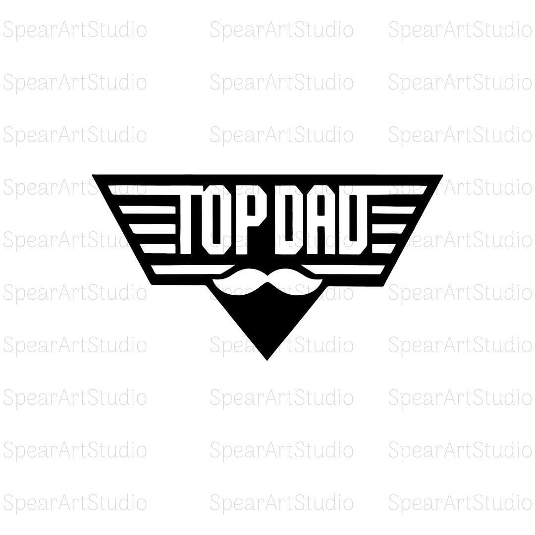 Top Dad Svg, Top Dad Png, Father's Day Gift, Cricut, Instant Download ...