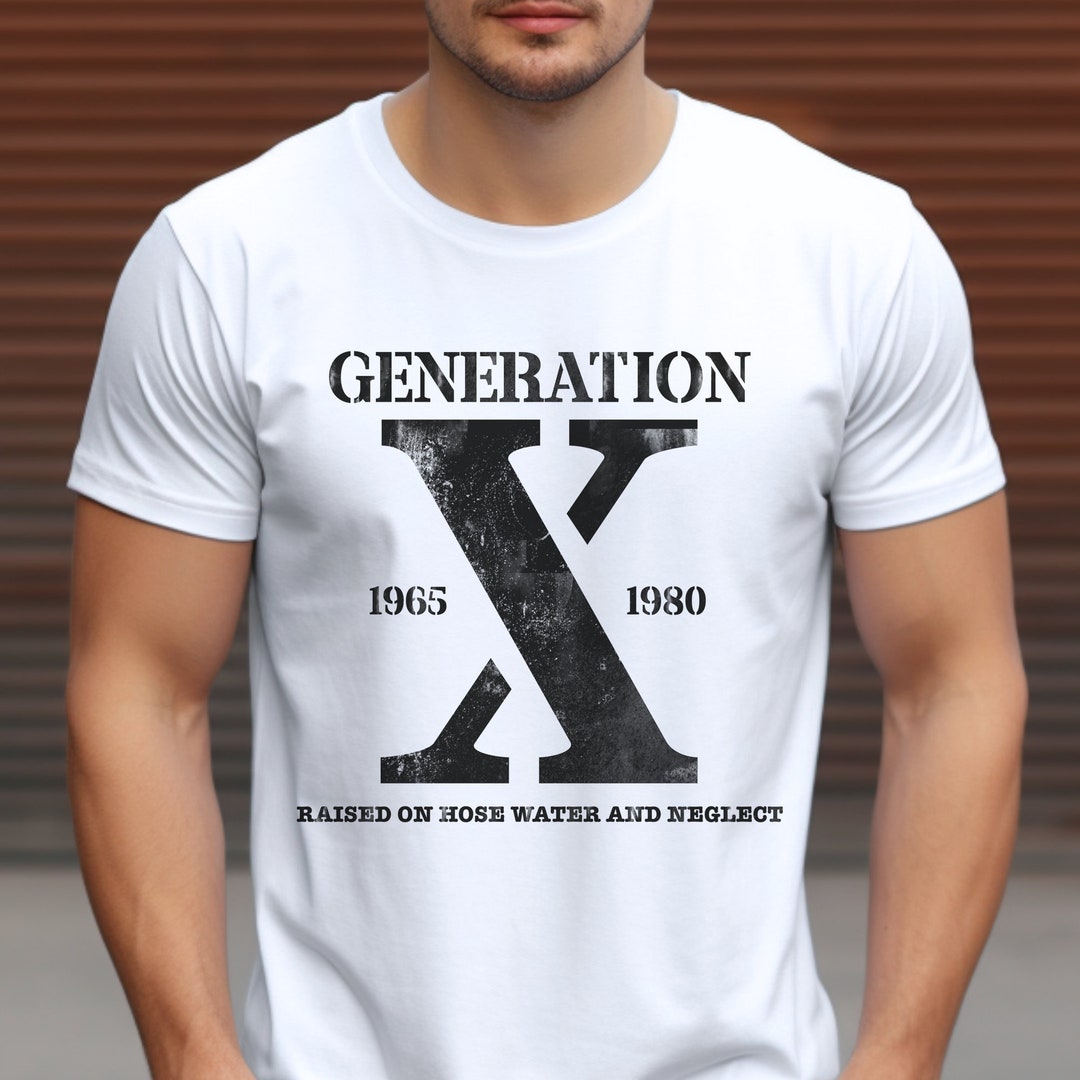 Generation X Tshirt, Gen X Shirt, Generation X Tshirt Gift, Funny Gen X ...
