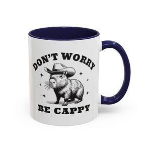 Dont Worry Be Cappy Ceramic Mug Western Capybara Tea Cup Punny Animal ...