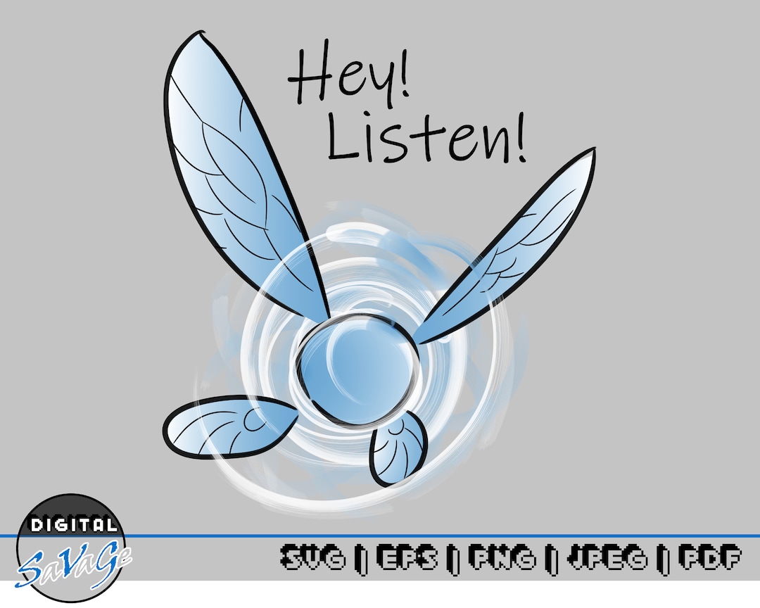 Hey Listen | Navi From Legend of Zelda for Print, Sublimation, Heat ...