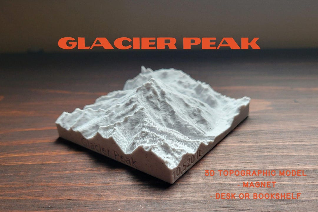 Glacier Peak 3D Model | Magnet | Desk Decor | Topographic | Car ...