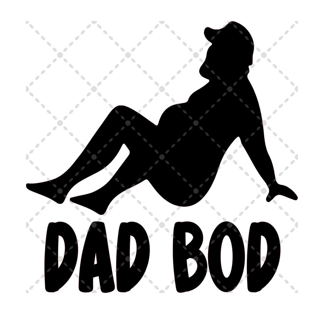 Dad Bod Svg File | SVG PNG JPG | Silhouette & Cricut Cut File | Sublimation Printable | Digital ...