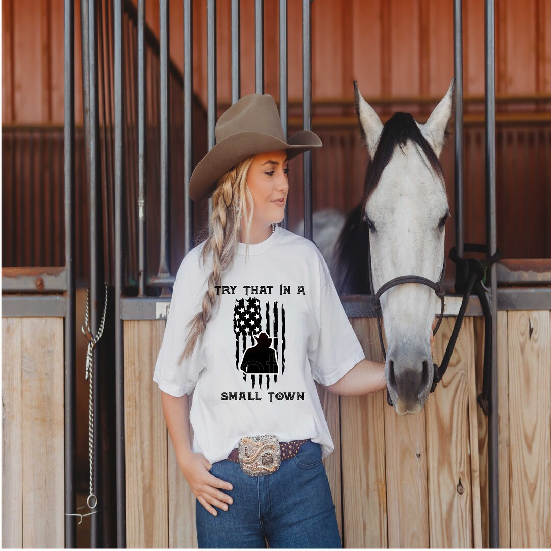 Try That in A Small Town - Etsy