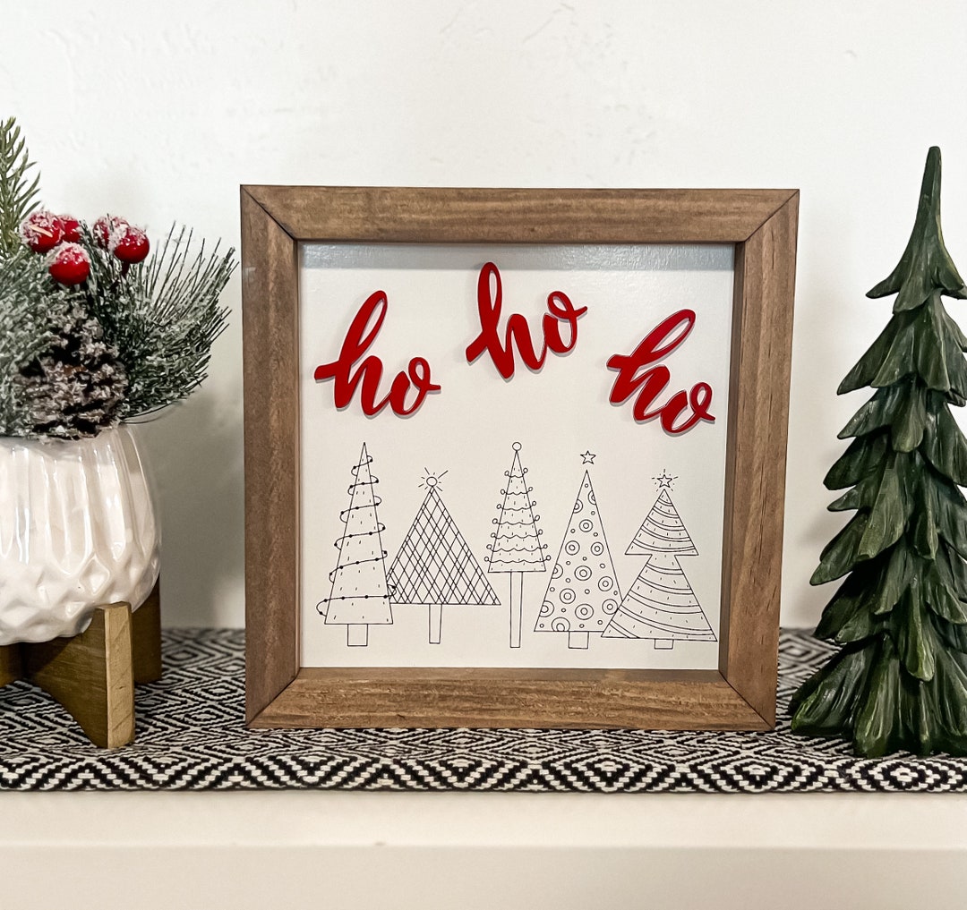 Ho Ho Ho Sign, Christmas Tree Sign, Christmas Sign, Ho Ho Ho - Etsy
