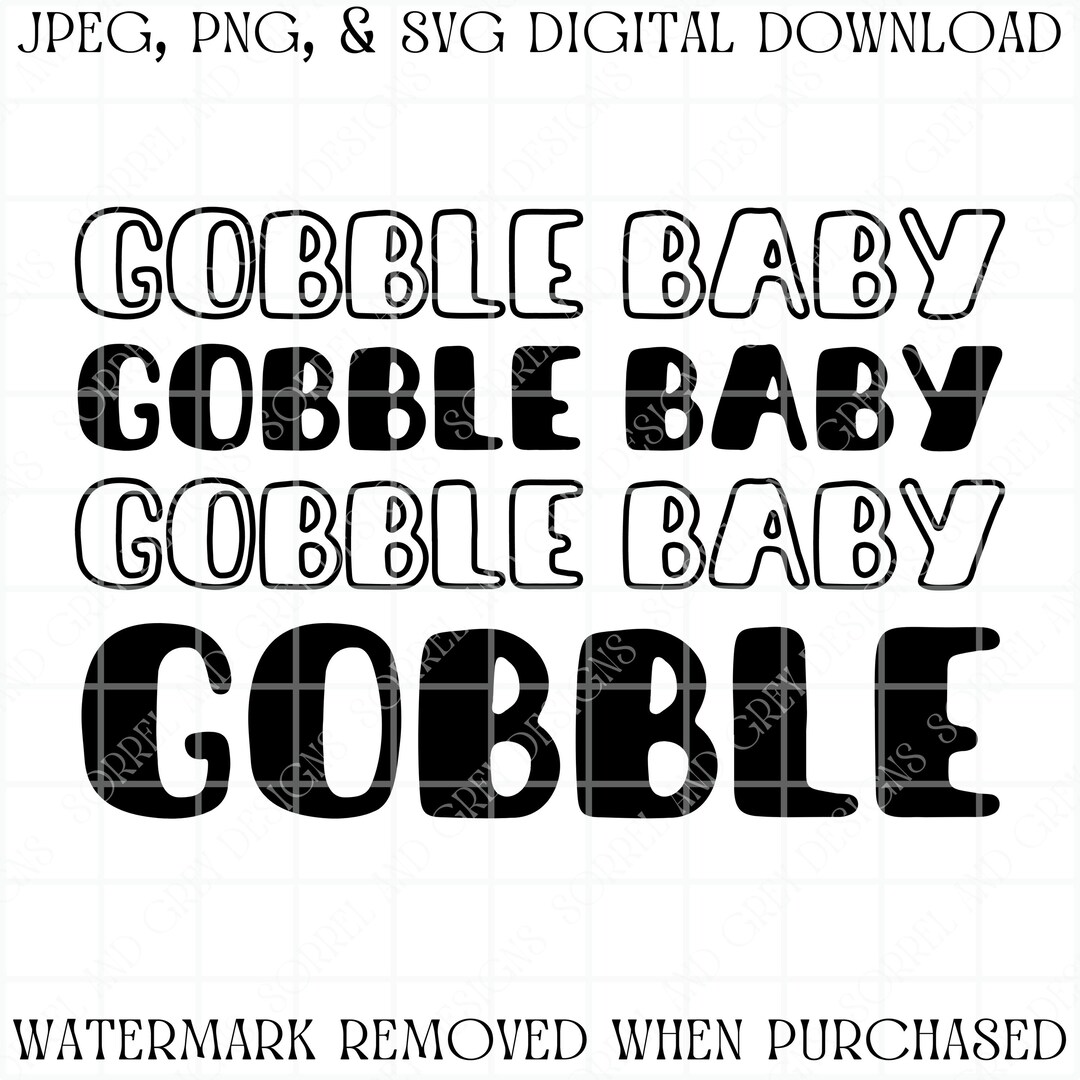 GOBBLE BABY GOBBLE Svg, Fall Svg, Thanksgiving Svg, Trending Svg ...