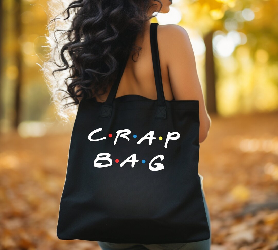 CRAP BAG Tote | Funny Quote Tote Bag | Bag Filled With Awesome Crap ...