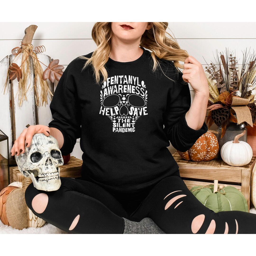 Fentanyl Awareness Sweater, Recovery Sweat Shirt, Drug Recovery ...