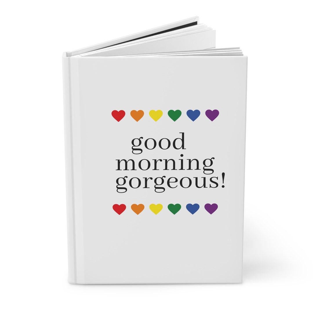 Good Morning Gorgeous Hardcover Journal Notebook - Etsy