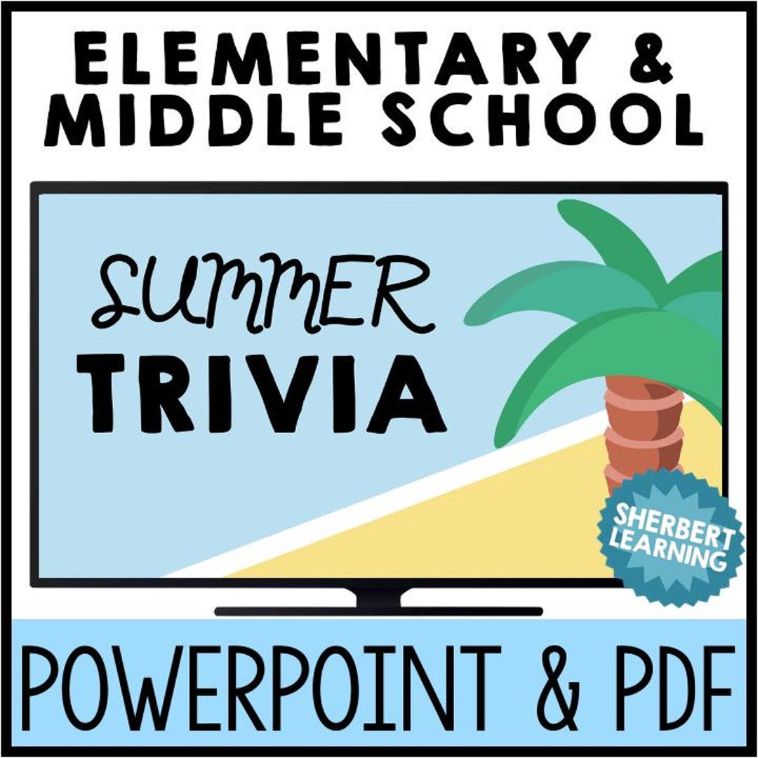 Summer TRIVIA for Kids! - End of Year Activity Game - Powerpoint & PDF ...