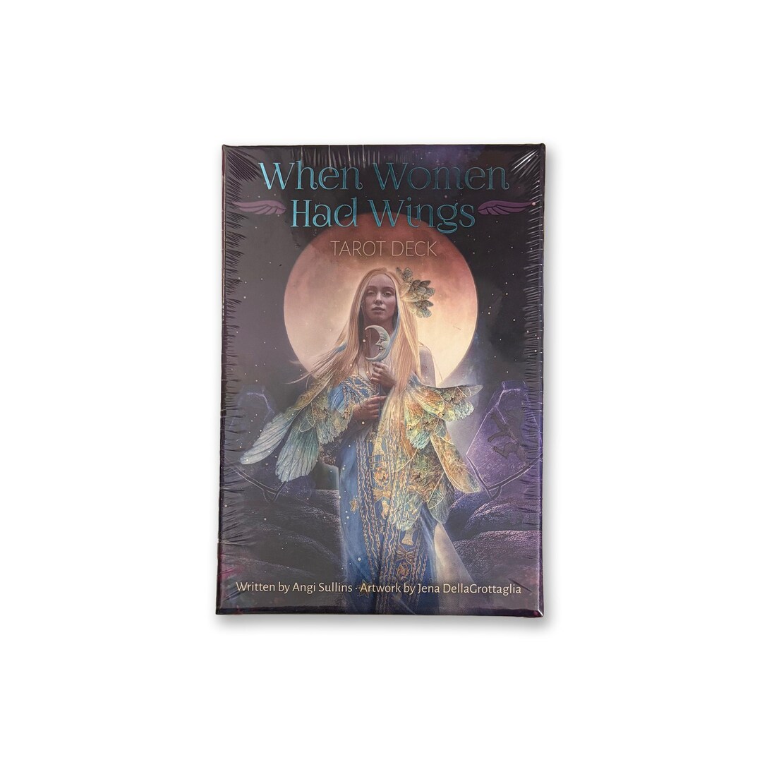 When Women Had Wings Tarot Deck by Angi Sullins and Jena ...