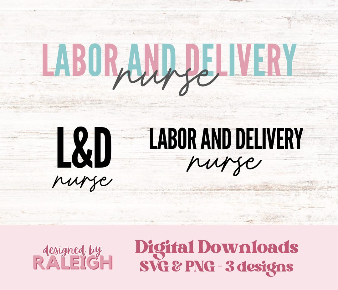 Labor and Delivery Nurse | L and D Nurse | SVG & PNG Bundle | Digital ...