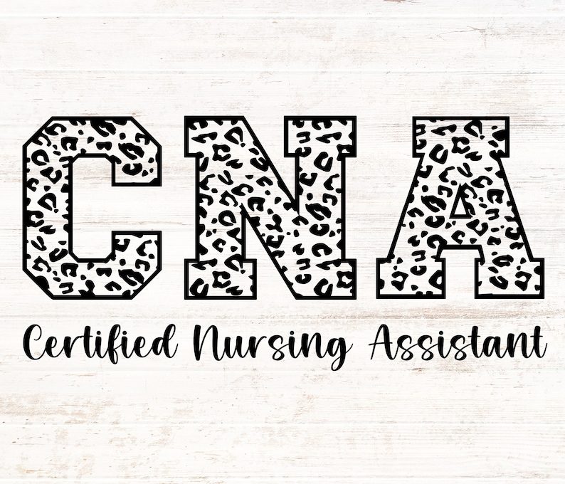 Certified Nursing Assistant CNA | Leopard Print | SVG & PNG | Digital ...
