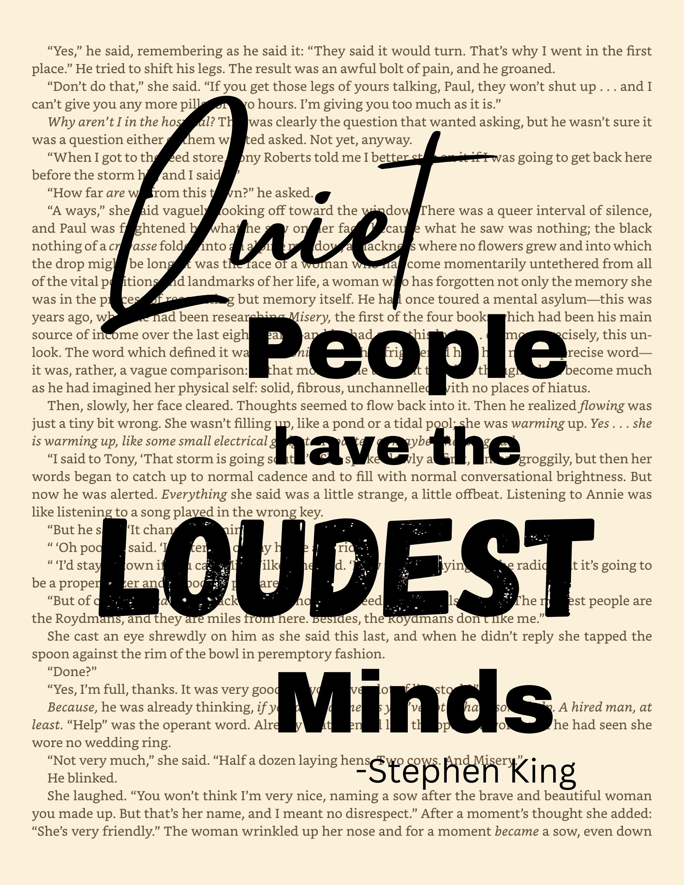 Quiet People Have The Loudest Minds Stephen King