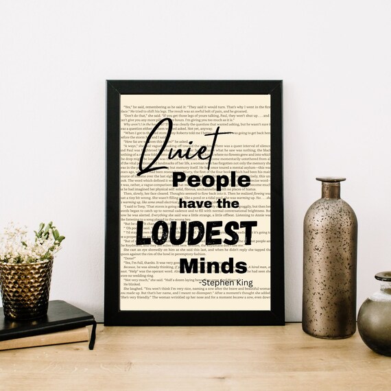 Quiet People Have The Loudest Minds Stephen King