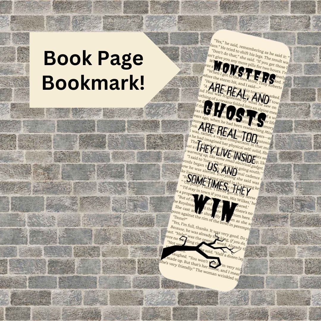 Monsters Are Real Bookmark, Stephen King Bookmark, Stephen King Quotes ...
