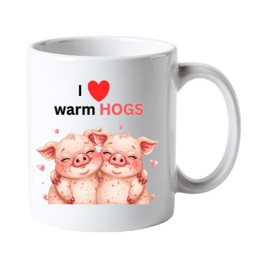 I Heart Warm Hogs Mug – Cute Pig Hugging Design, Pig Lover Coffee Cup ...