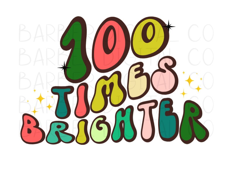 100 Days of School 100th Day 100 Days Brighter Teacher - Etsy