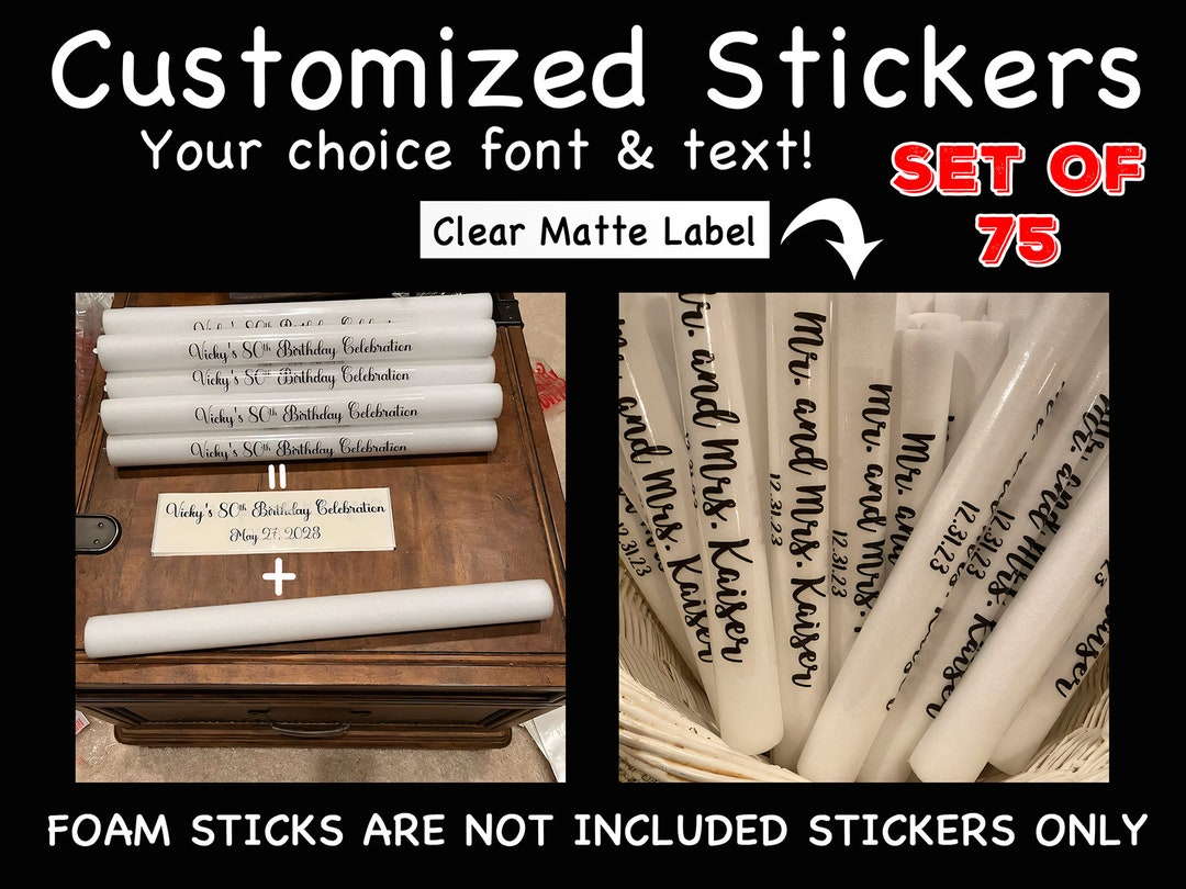 Personalized Custom Sticker Labels for LED Foam Sticks Ideal for ...