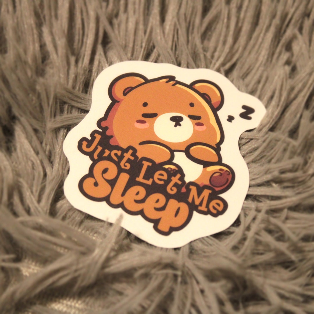 Brown Bear Sticker Decal for Lazy People Just Let Me Sleep - Etsy
