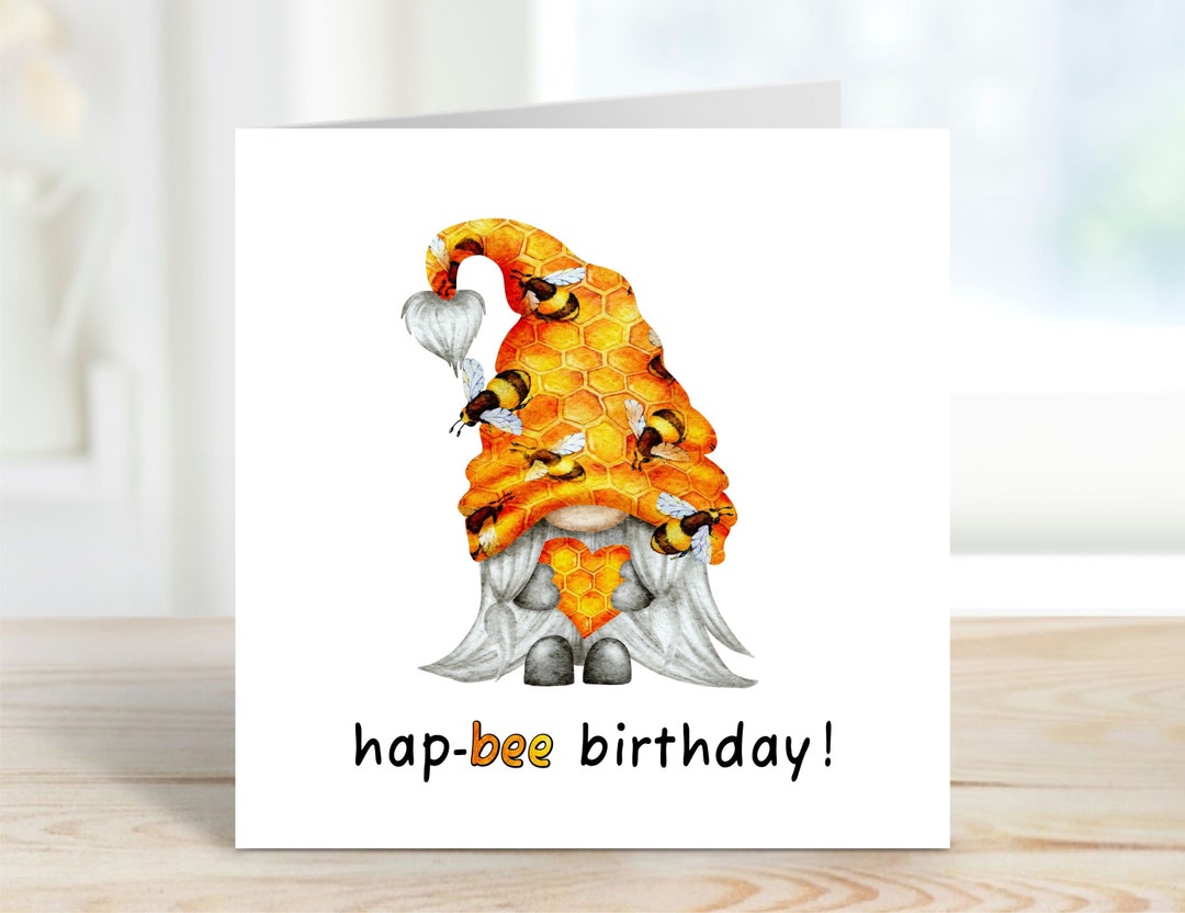 Hap-bee Birthday Funny Birthday Card, Cute Bumble Bee Gnome Birthday ...
