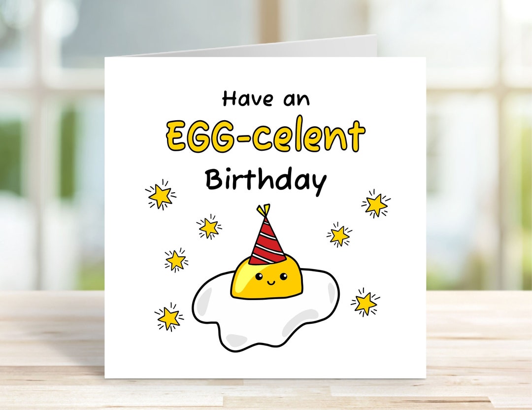 Funny Birthday Card Have an Egg-celent Birthday Funny - Etsy