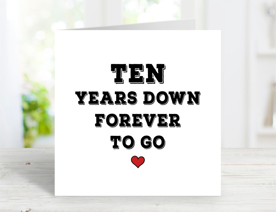 10th Anniversary Card: Ten Years Down, Forever to Go - Etsy