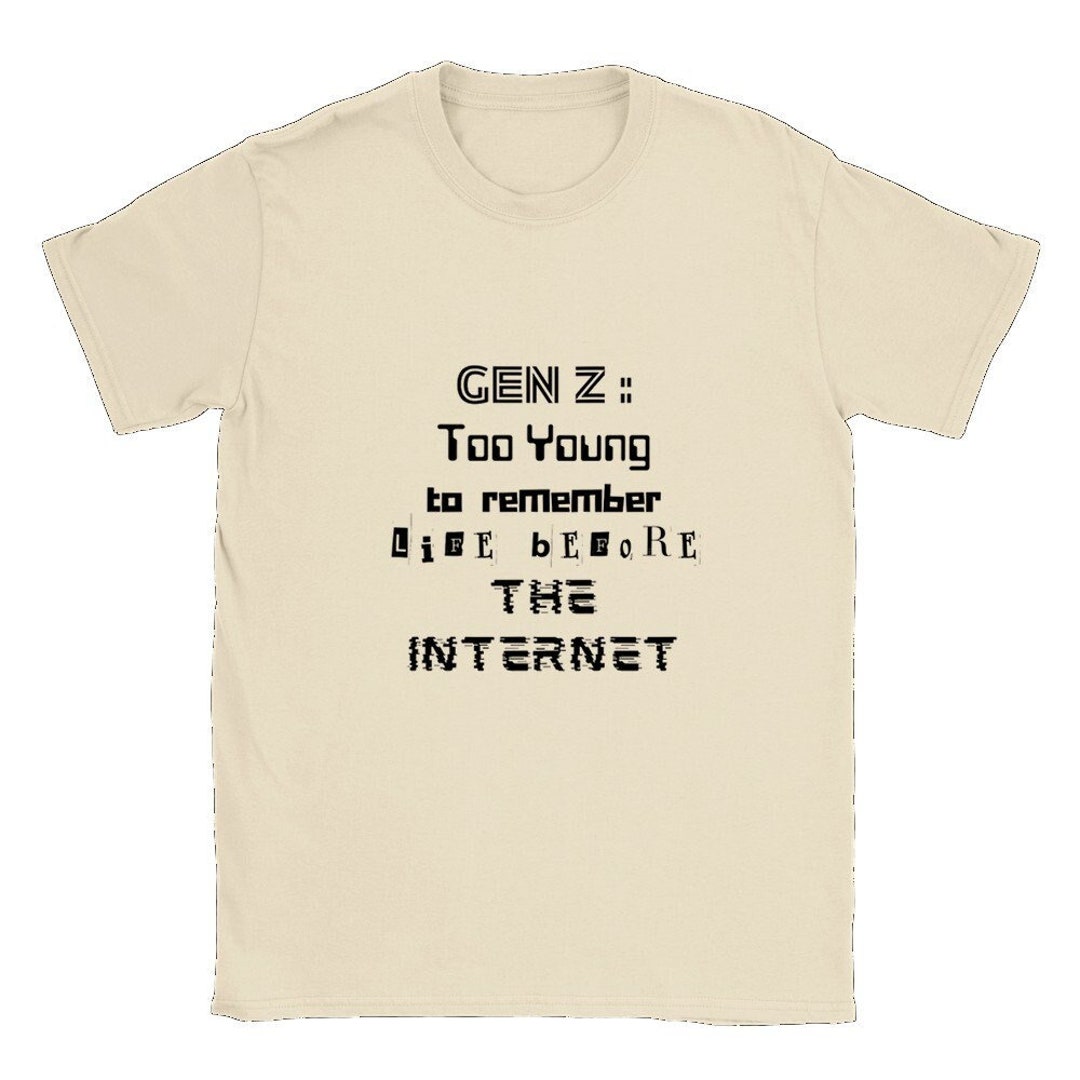 Gen Z Classic Unisex Crewneck T-shirt, Funny Gen Z T-shirt, Gen Z Too ...