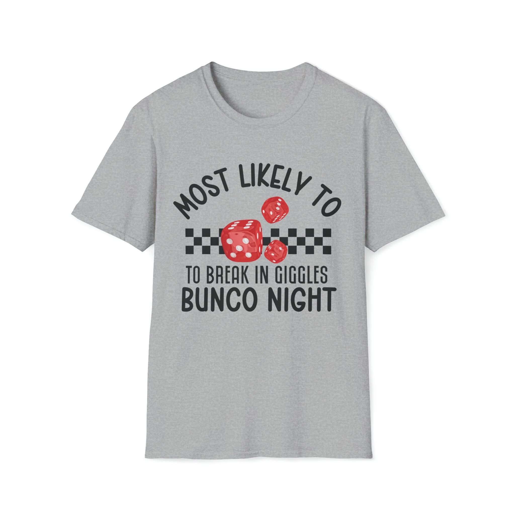 Bunco Night Most Likely to Break in Giggles T-shirt, Ladies Night Out ...