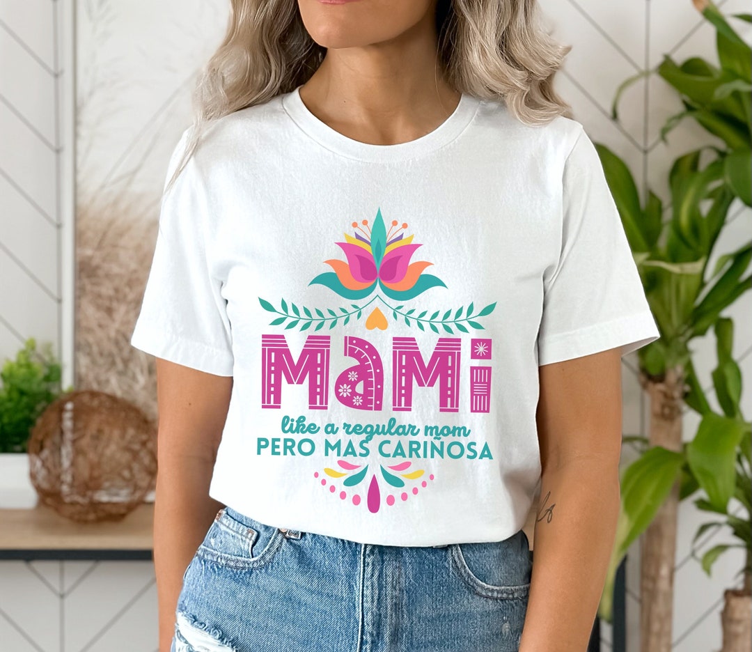 Mami Like a Regular Mom T-shirt for Latina Moms, Mexican Papel Picado ...