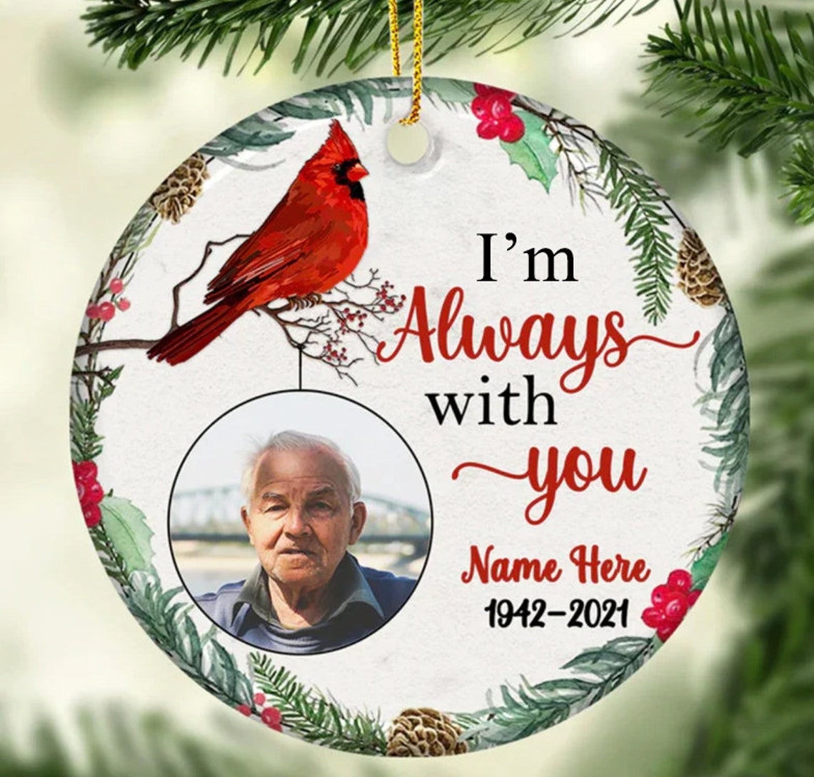 I Am Always With You, Personalized Custom Acrylic Ornament, Photo ...