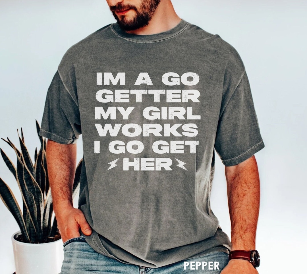 Im A Go Getter, My Girl Works, I Go Get Her - Retro Lightning Bolt ...