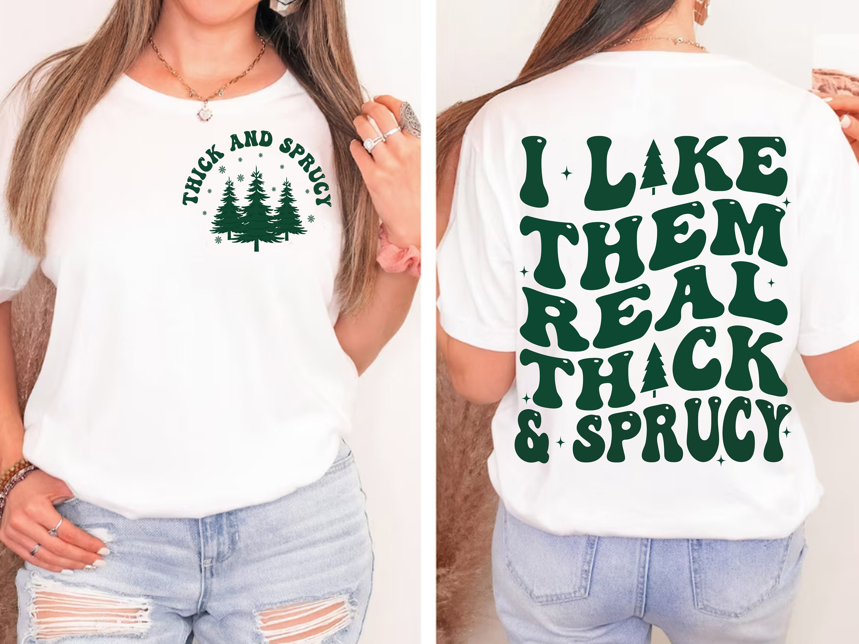 I Like Them Real Thick and Sprucy Svg & Png, Real Thick and Sprucy Svg, Funny Christmas Svg ...