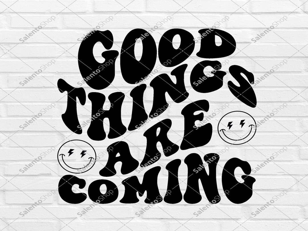 Good Things Are Coming PNG | Self Love, Positive, Self Love Club ...
