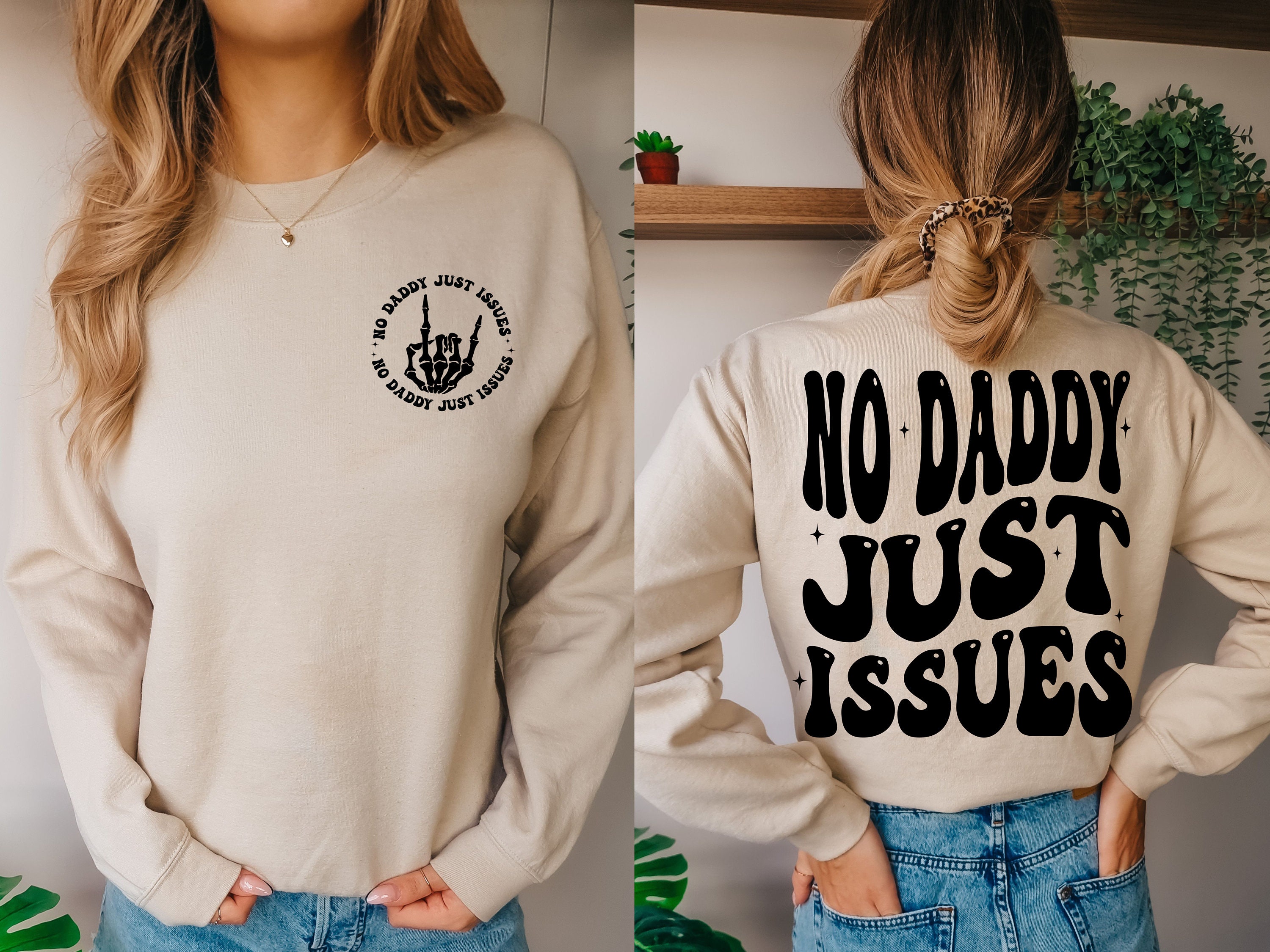 No Daddy Just Issues Svg & Png, Sarcasm Svg Cutting File, Funny Quote ...