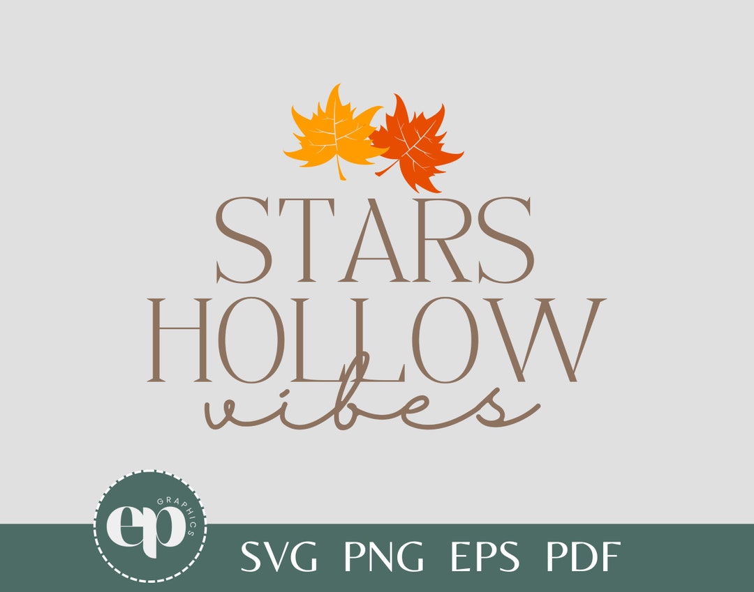 Stars Hollow Vibes SVG Gilmore Girls SVG Stars Hollow Svg Gilmore Girls ...