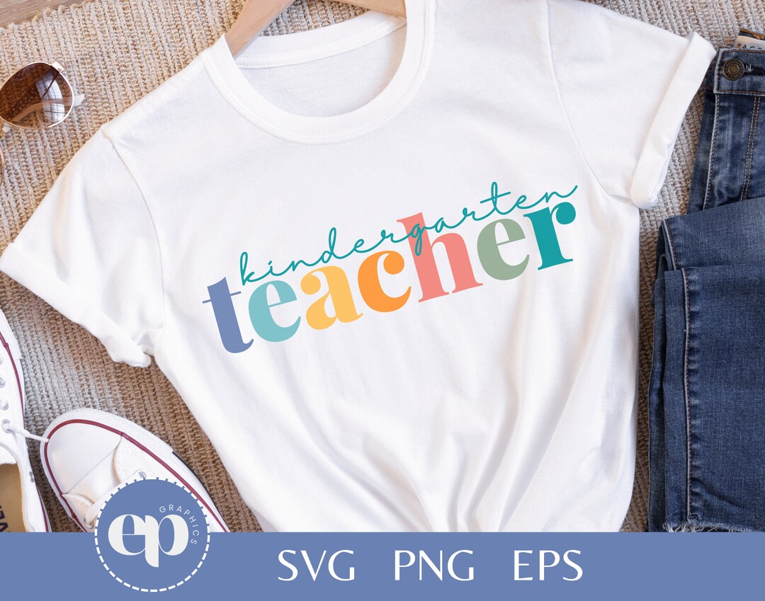 Kindergarten Teacher SVG | Kindergarten Teacher PNG | Teacher Shirt ...