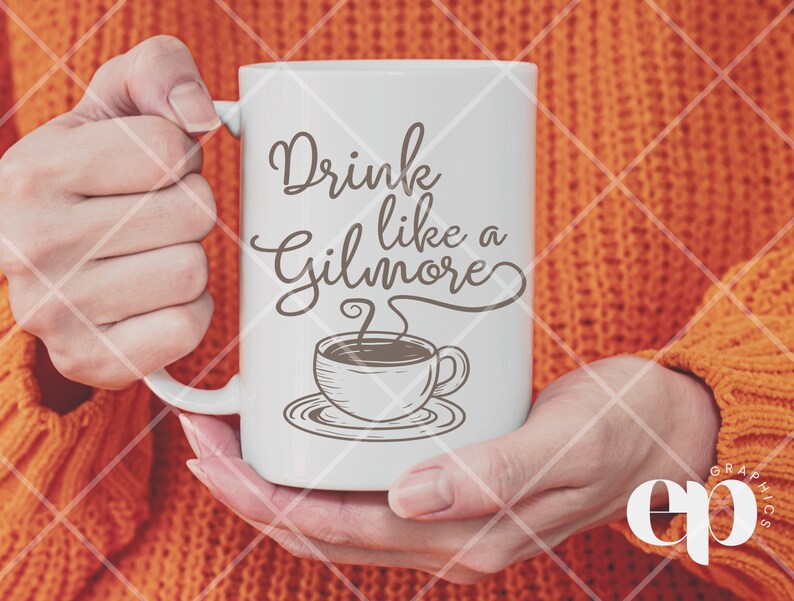 Drink Like a Gilmore SVG Gilmore Girls SVG Stars Hollow - Etsy