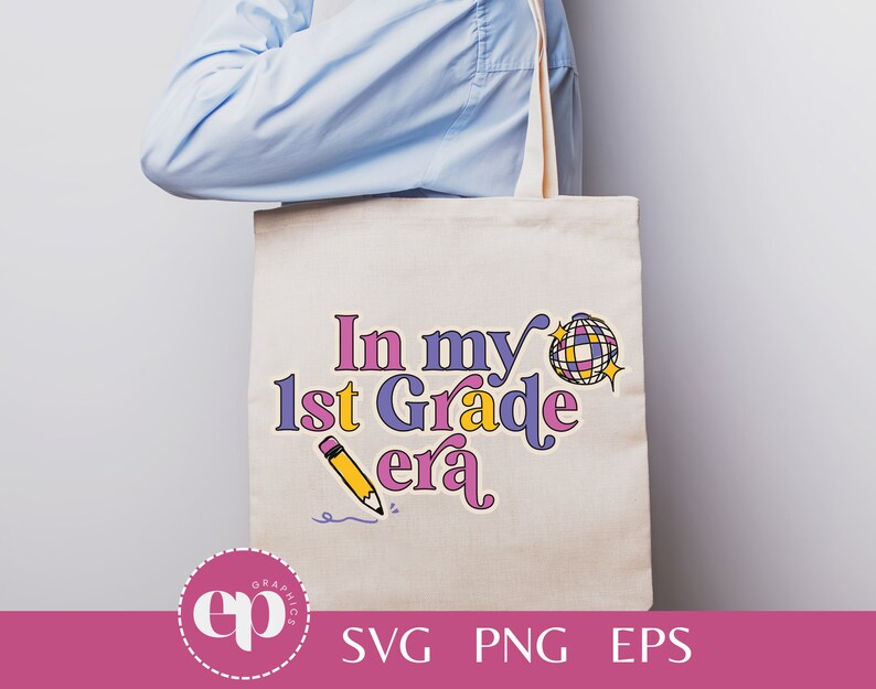 In My 1st Grade Era SVG | First Grade Era PNG | 1st Grade Teacher SVG ...