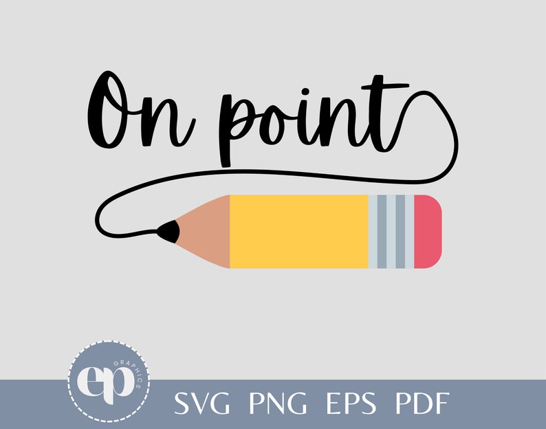 On Point Pencil SVG on Point Pencil PNG Teacher Gift SVG - Etsy UK