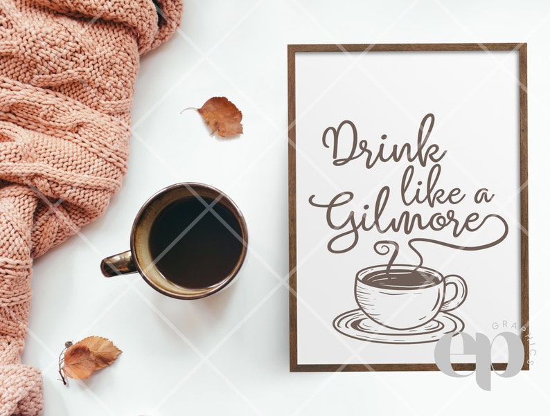 Drink Like a Gilmore SVG Gilmore Girls SVG Stars Hollow - Etsy