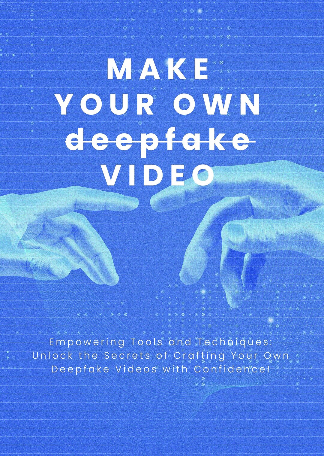 Make Your Own AI Deepfake Video Now, Discover Your Potential, Capture ...