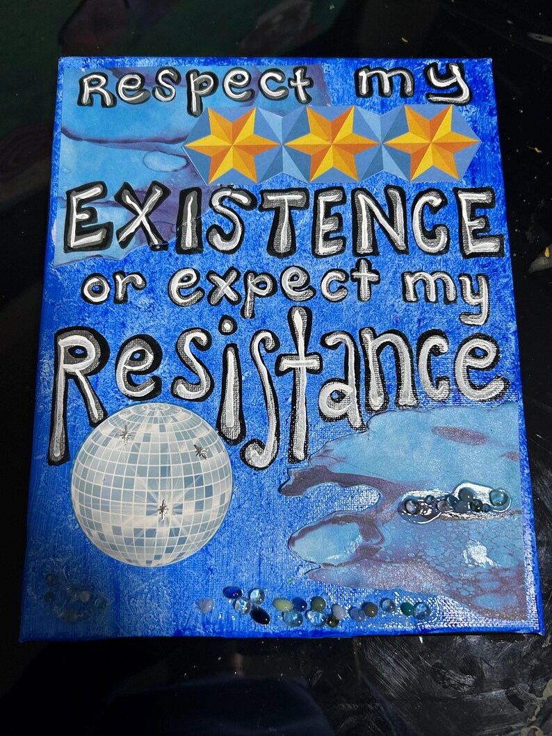 Respect My Existence or Expect My Resistance Painting 4 of 6 in a ...