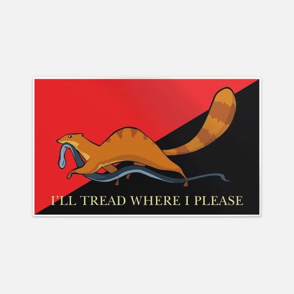 Tread Where I Please Sticker - Etsy
