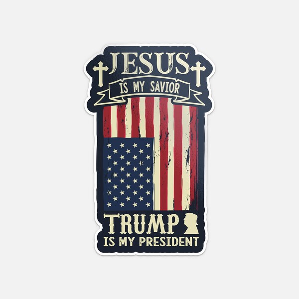 Jesus is My Savior Trump is My President - Etsy