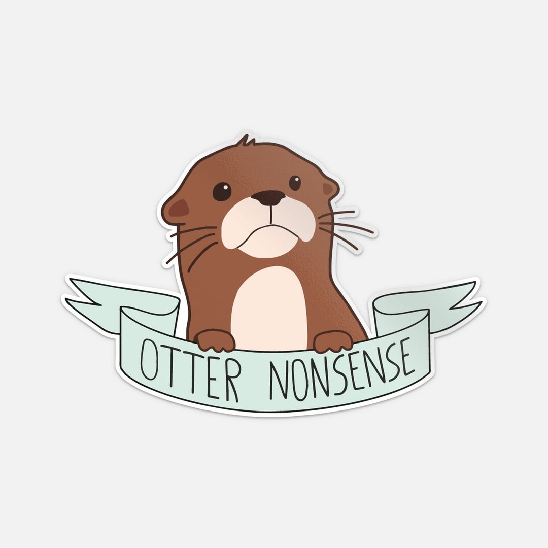 Otter Nonsense Sticker Vinyl Car Bumper Decal - Etsy