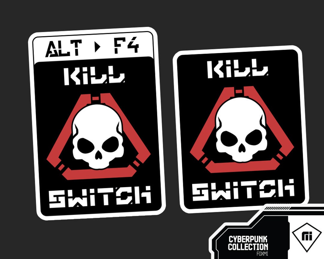 Kill Switch Cyberpunk Stickers Set of 4 Multiple Sizes Hi-tech Decal ...