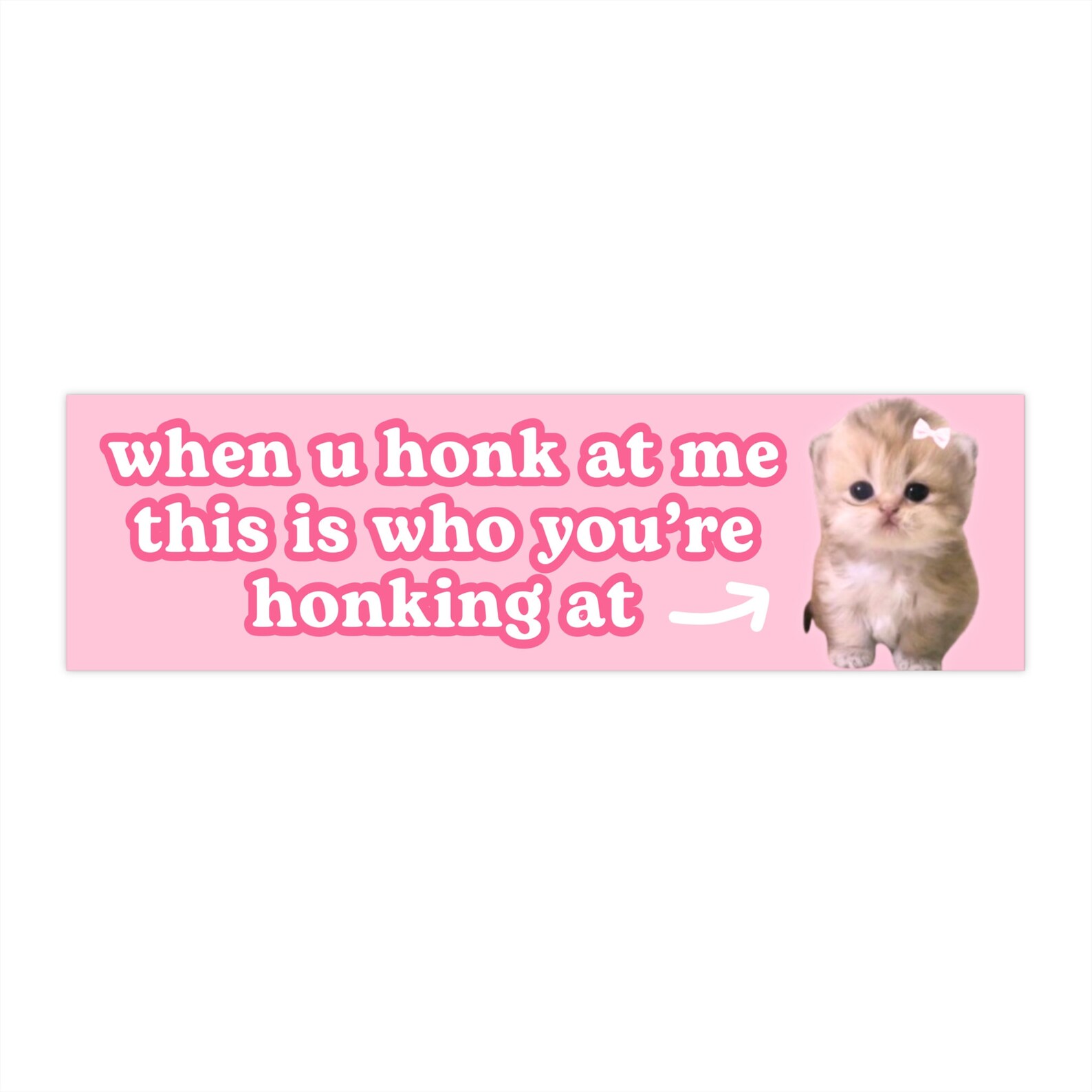 This is Who You're Honking at Cat Meme Car Bumper Sticker Funny Cute ...