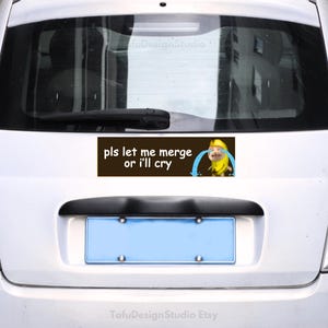 Pls Let Me Merge or I'll Cry Crying Banana Cat Meme Car Bumper Sticker ...